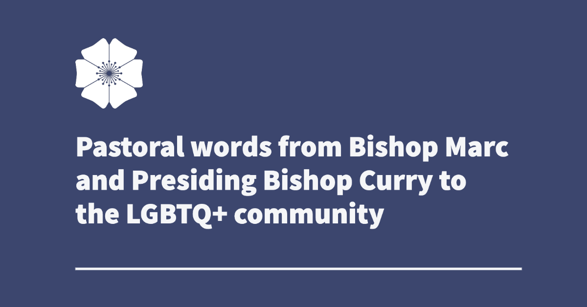 Pastoral words from Bishop Marc and Presiding Bishop Curry to the ...